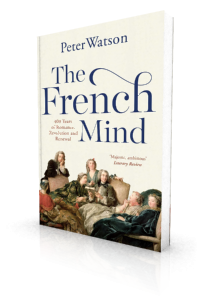 The French Mind - Peter Watson, author